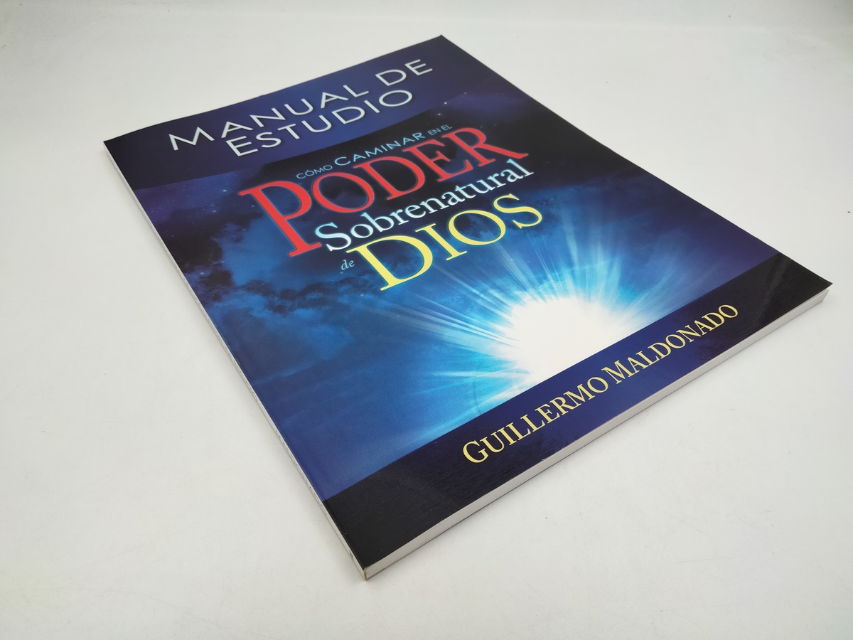 Como caminar en el poder sobrenatural de Dios (Manual de estudio ... Como caminar en el poder sobrenatural de Dios (Manual de estudio ...
